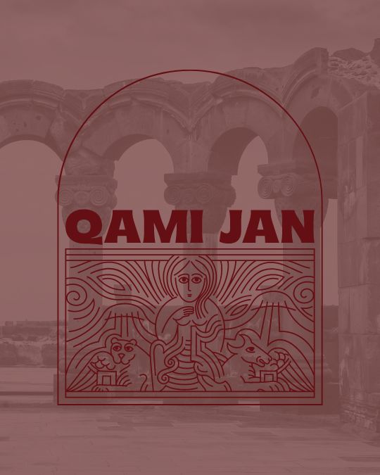 QAMI JAN, breathe the spirit of the Armenian highlands